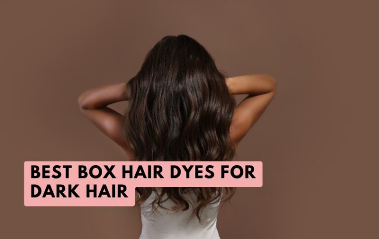 10 Best Box Hair Dyes For Dark Hair To Buy In 2026 | Straightener Lab