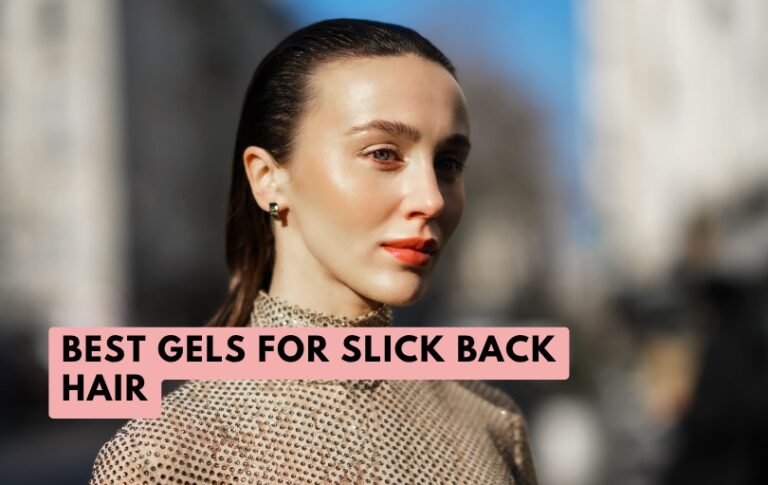 10 Best Gels For Slick Back Hair Of 2026 | Straightener Lab