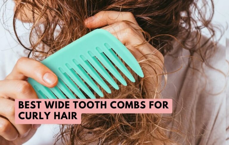 10 Best Wide Tooth Combs For Curly Hair To Buy In 2025 | Straightener Lab