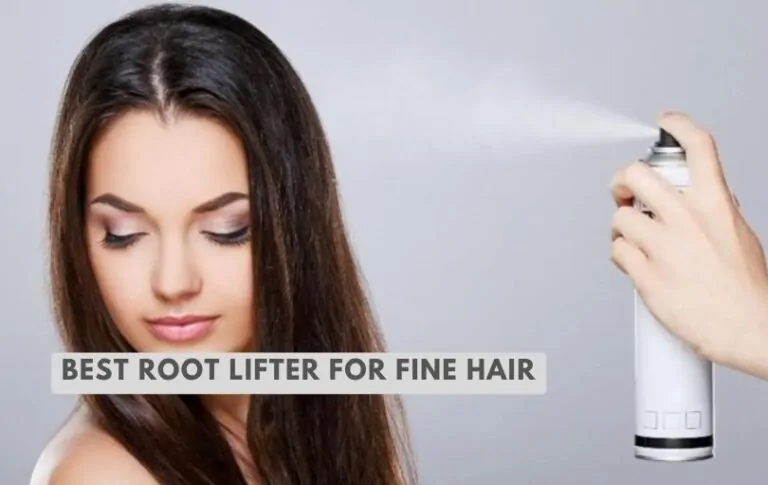 Top 10 Best Root Lifter For Fine Hair 2026: Top Picks | Straightener Lab