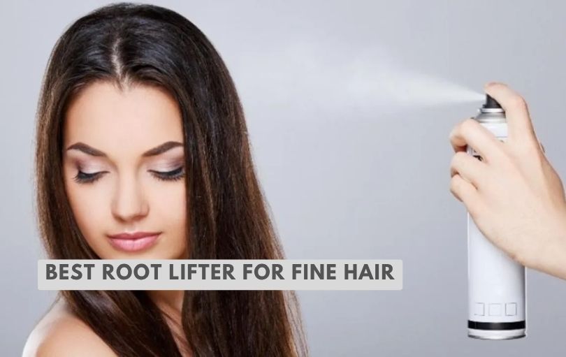 Top 10 Best Root Lifter For Fine Hair 2026: Top Picks | Straightener Lab